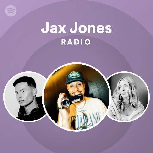 Jax Jones | Spotify - Listen Free
