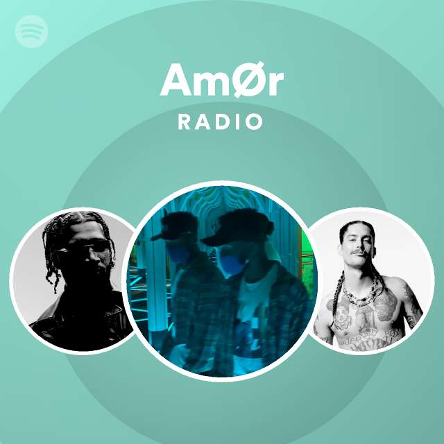 AmØr Radio | Spotify Playlist