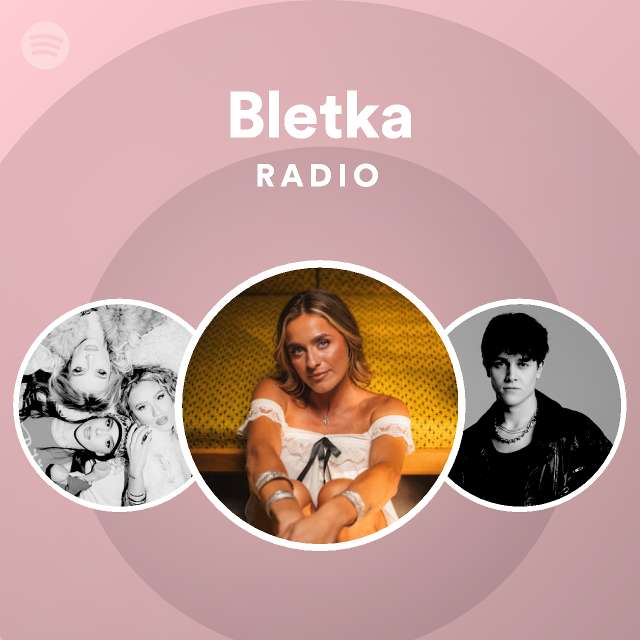 Bletka Radio - playlist by Spotify | Spotify