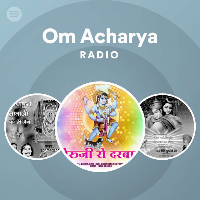 Om Acharya Radio | Spotify Playlist