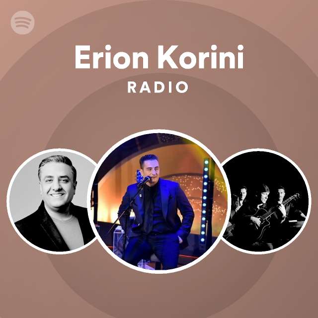 Erion Korini Radio | Spotify Playlist