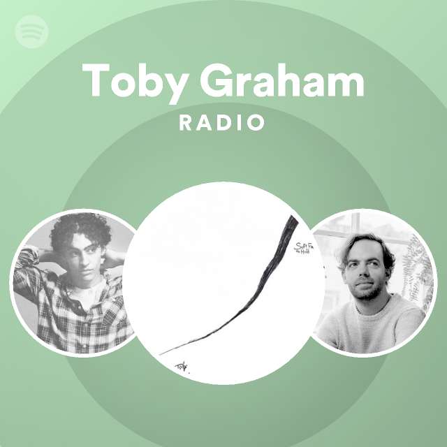 Toby Graham Radio | Spotify Playlist