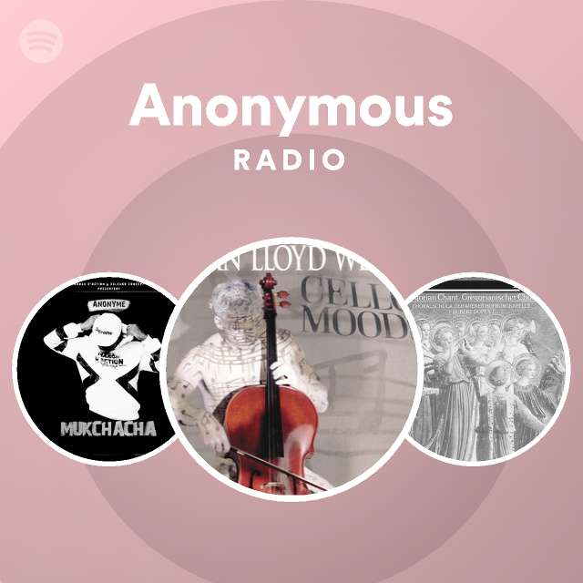 Anonymous Radio | Spotify Playlist