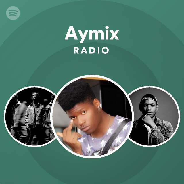 Aymix Radio | Spotify Playlist