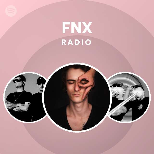 FNX Radio | Spotify Playlist
