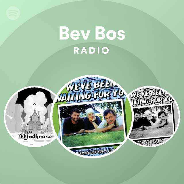 Bev Bos Radio - playlist by Spotify | Spotify