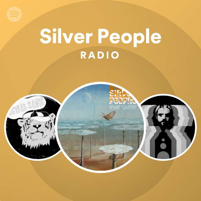 Silver People Radio - playlist by Spotify | Spotify