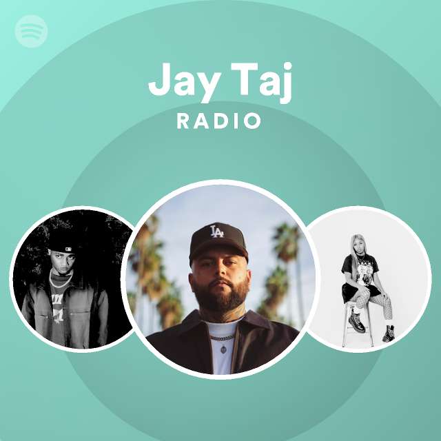 Jay Taj Radio - playlist by Spotify | Spotify
