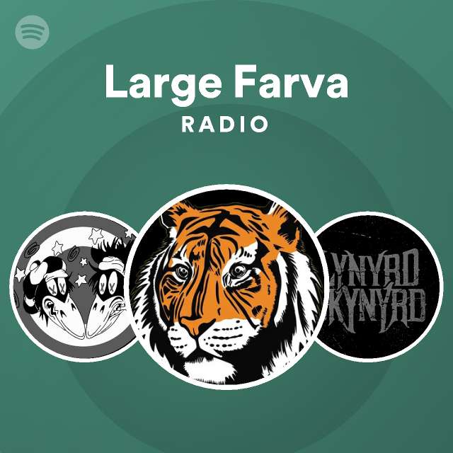 Large Farva Radio - playlist by Spotify | Spotify