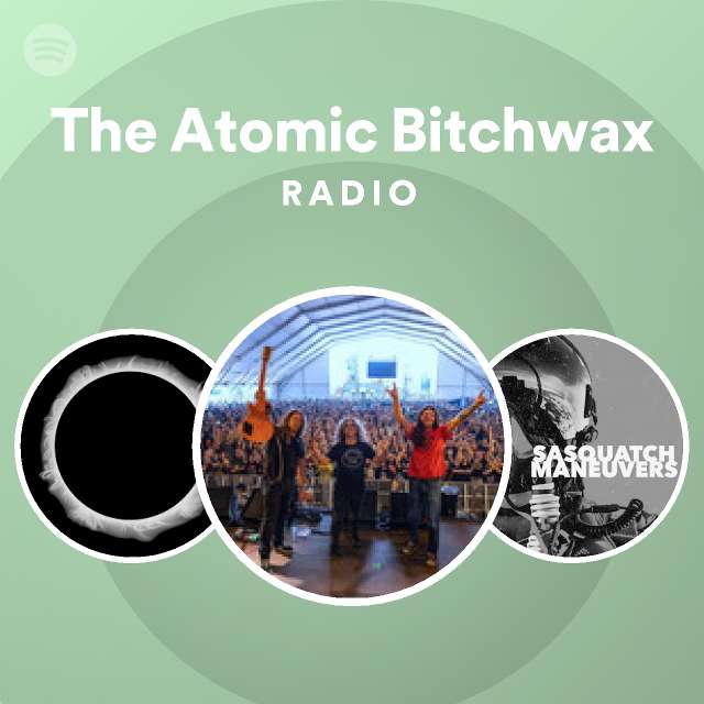 The Atomic Bitchwax Radio - playlist by Spotify | Spotify