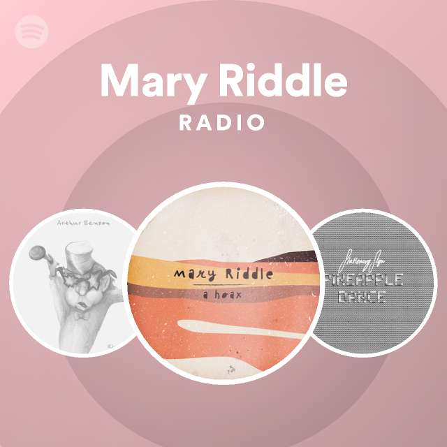 Mary Riddle | Spotify