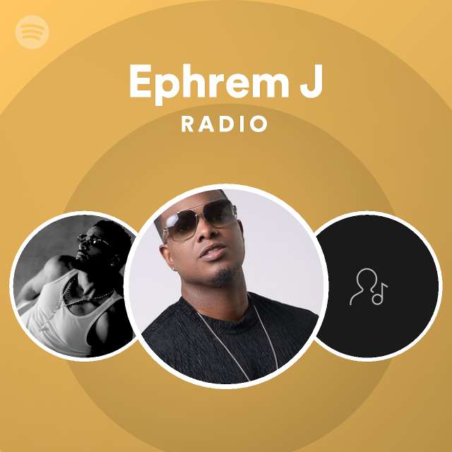 Ephrem J | Spotify