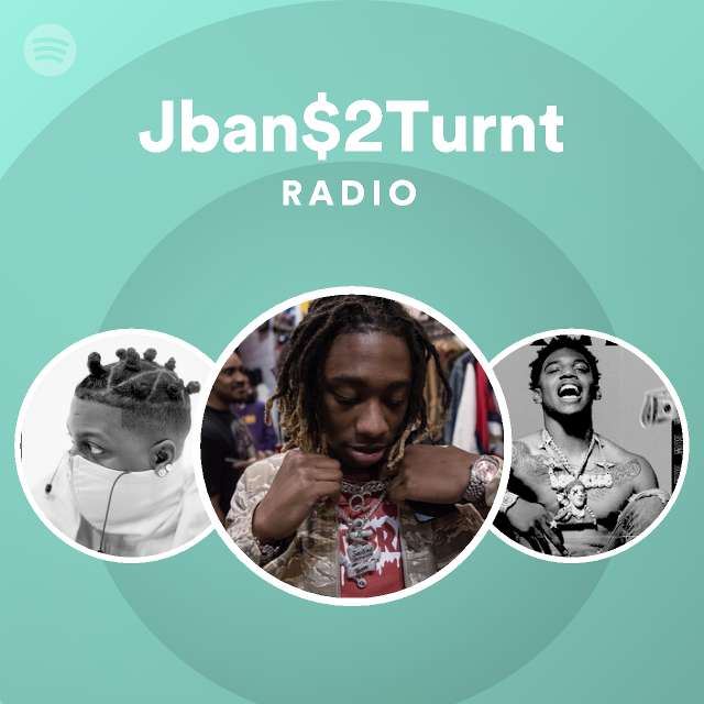 Jban$2Turnt | Spotify