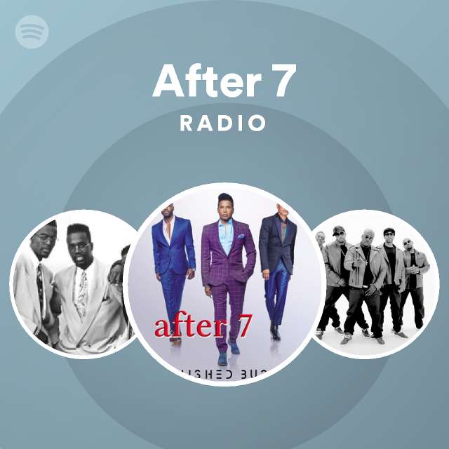 After 7 | Spotify