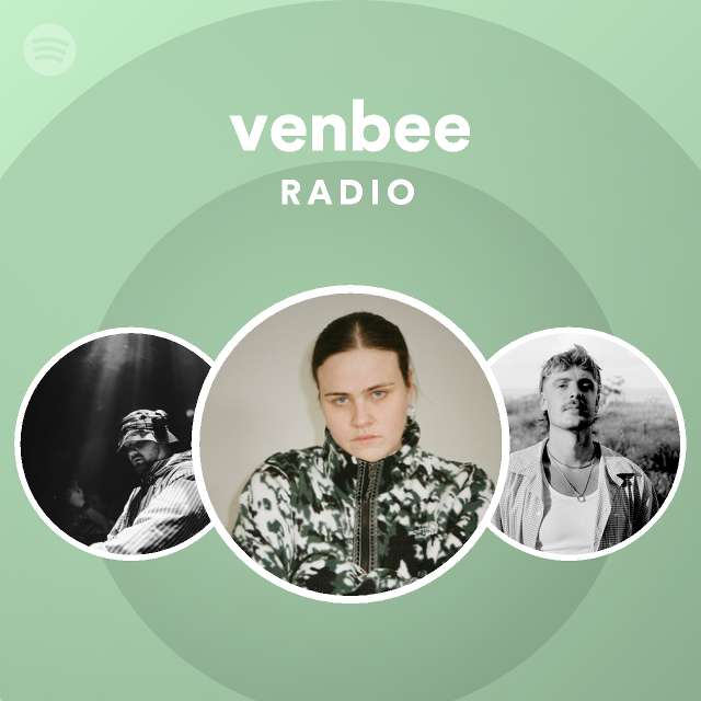 venbee Radio - playlist by Spotify | Spotify