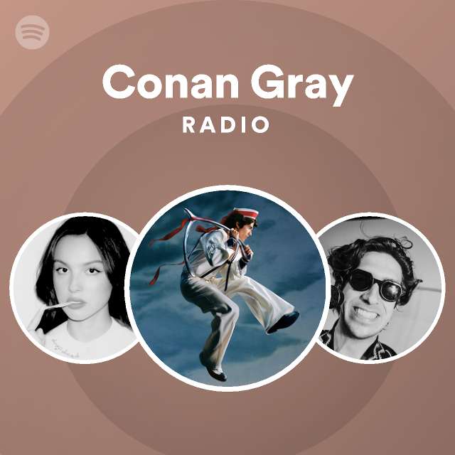 Conan Gray Radio - playlist by Spotify | Spotify