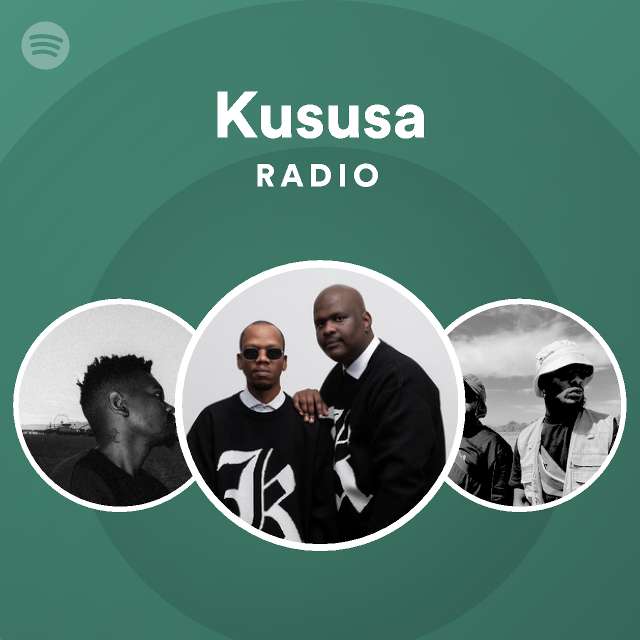 Kususa Radio - playlist by Spotify | Spotify