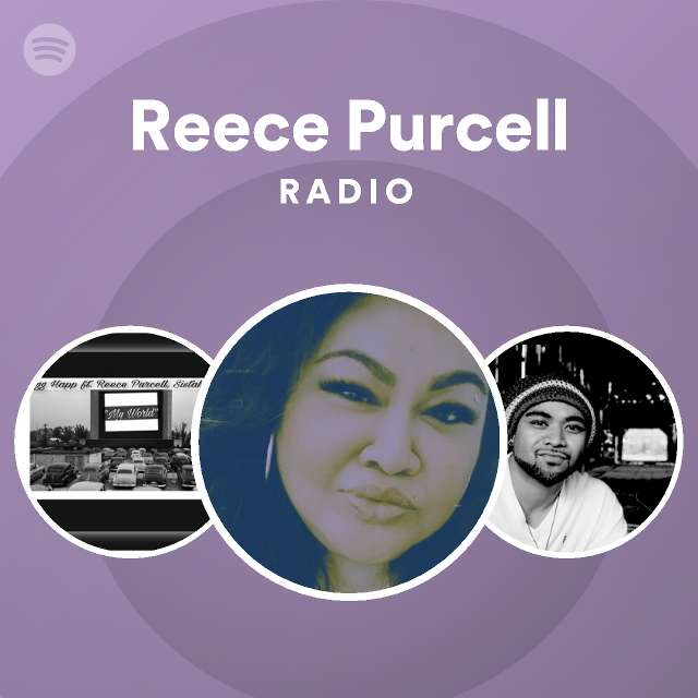 Reece Purcell Radio | Spotify Playlist