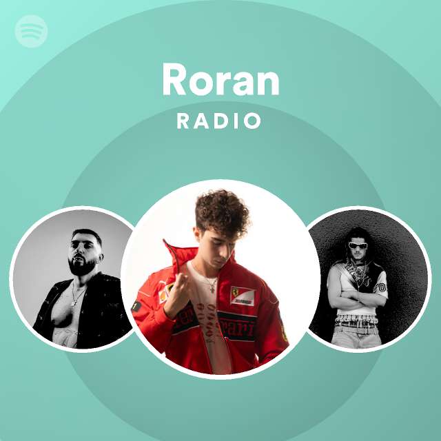 Roran Radio - playlist by Spotify | Spotify