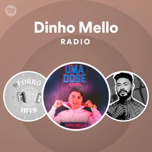 Dinho Mello Radio - playlist by Spotify | Spotify
