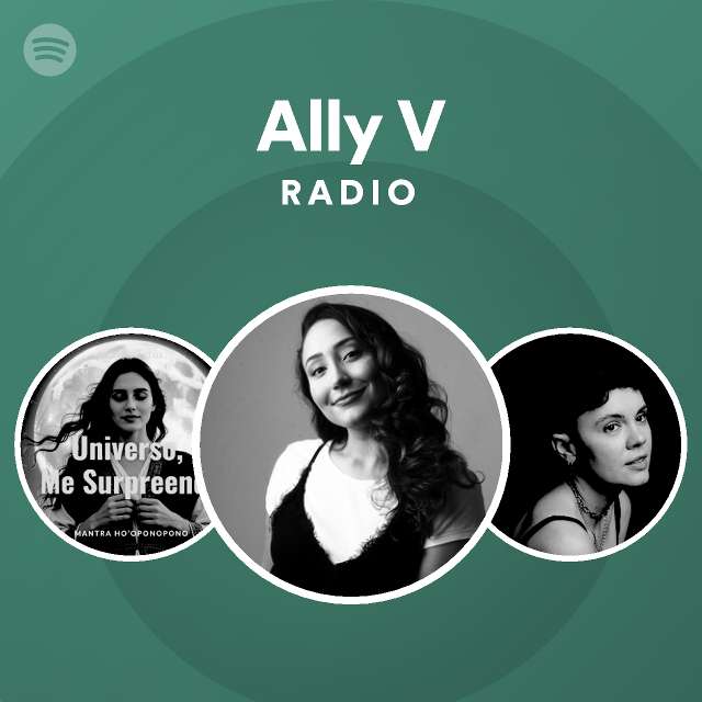 Ally V Radio - playlist by Spotify | Spotify