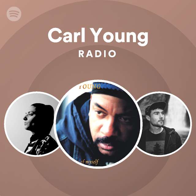 Carl Young Radio - playlist by Spotify | Spotify