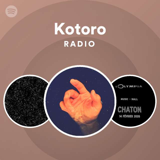 Kotoro Radio - playlist by Spotify | Spotify