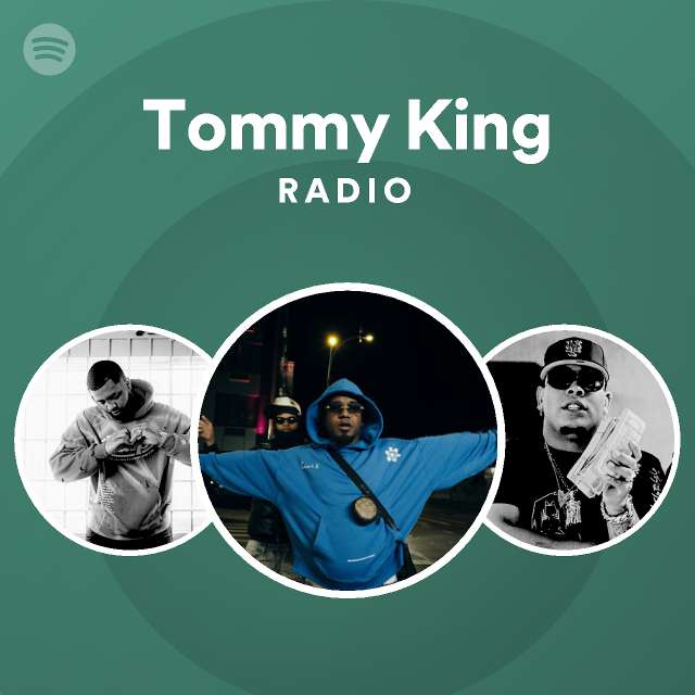 Tommy King Radio Spotify Playlist