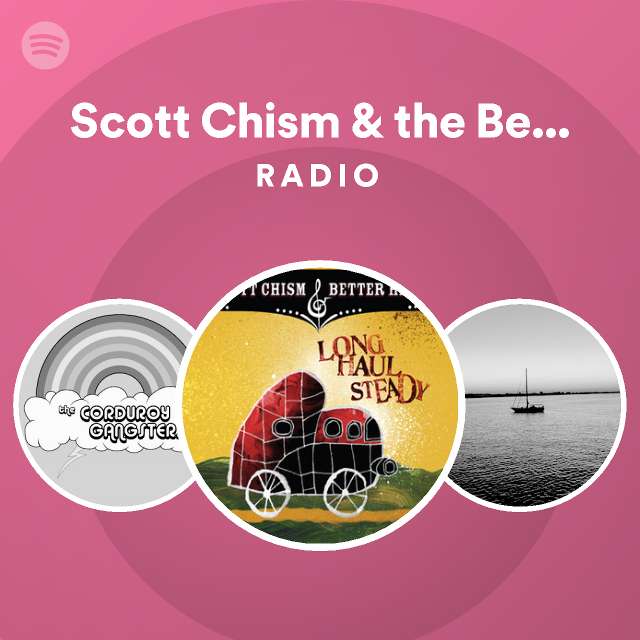 Scott Chism & the Better Half Radio | Spotify Playlist