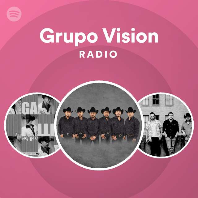 Grupo Vision | Spotify