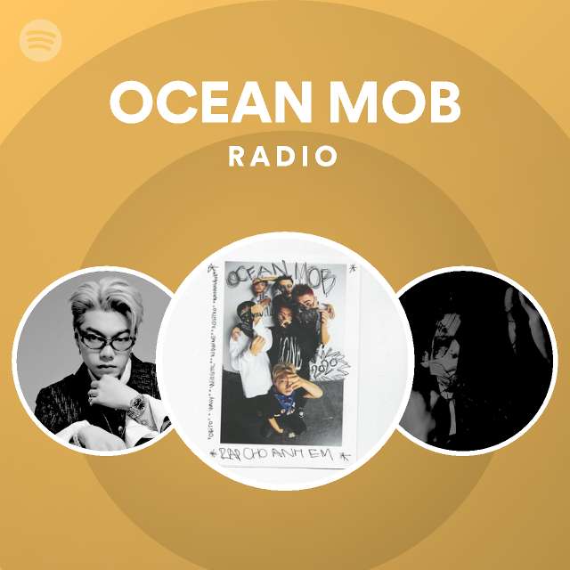 OCEAN MOB Songs, Albums and Playlists | Spotify