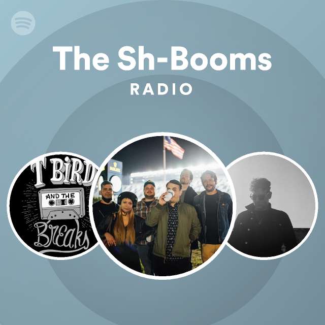 The Sh-Booms | Spotify