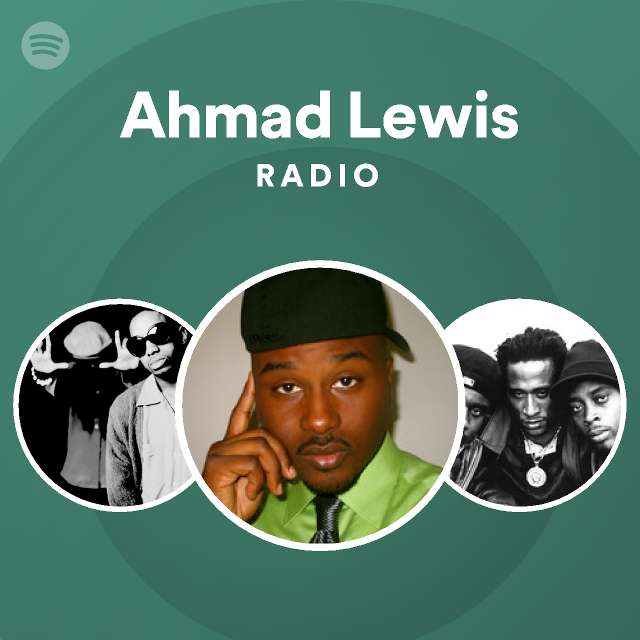 Ahmad Lewis Radio - playlist by Spotify | Spotify