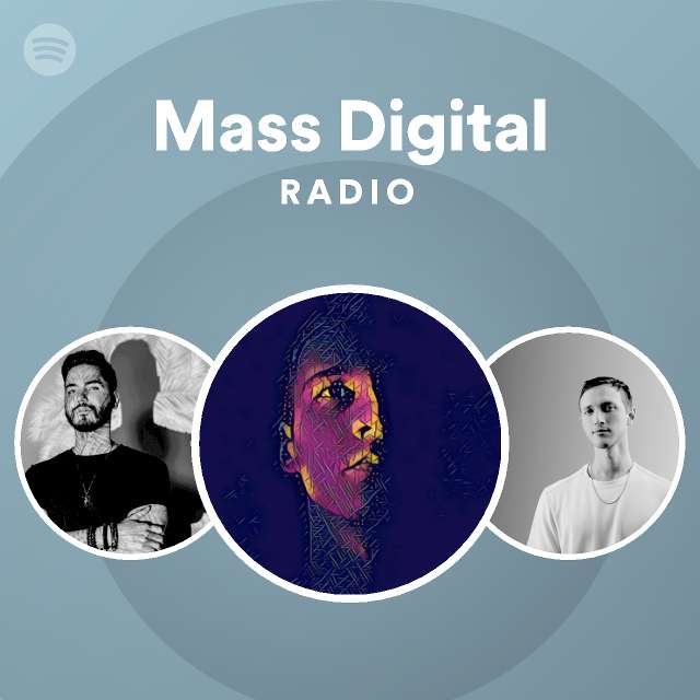 Mass Digital Radio - playlist by Spotify | Spotify