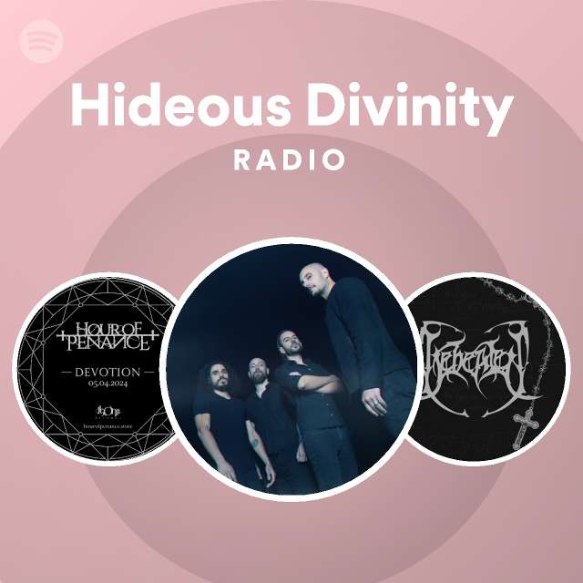 Hideous Divinity | Spotify
