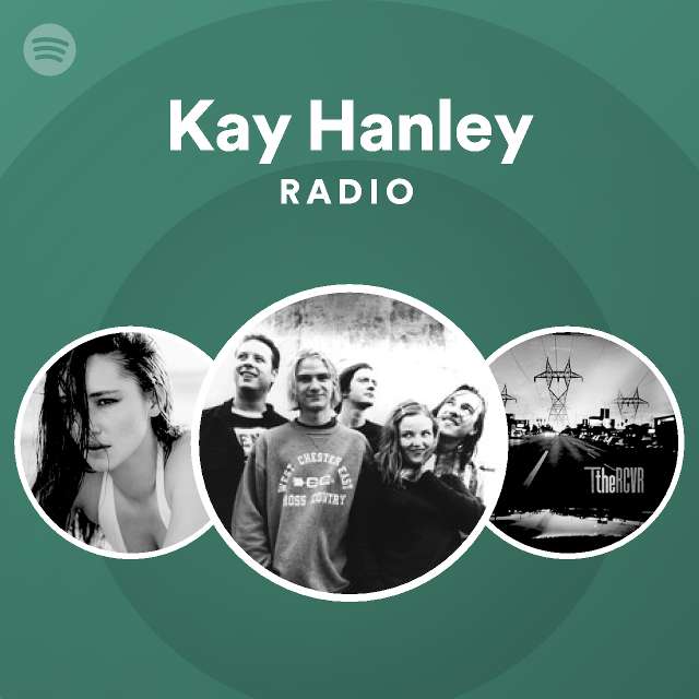 Kay Hanley | Spotify - Listen Free