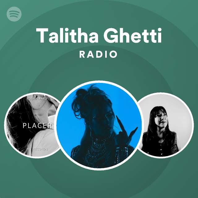 Talitha Ghetti Radio | Spotify Playlist