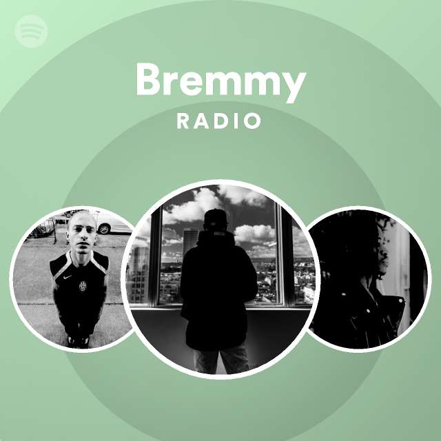 Bremmy Radio - playlist by Spotify | Spotify