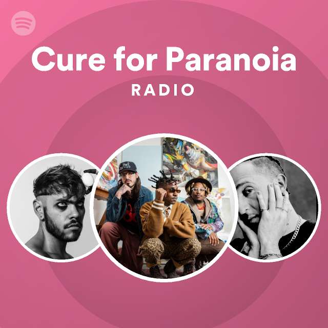Cure for Paranoia | Spotify