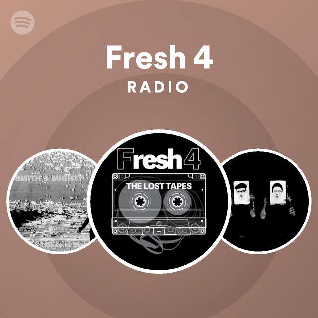 Fresh 4 Radio - playlist by Spotify | Spotify