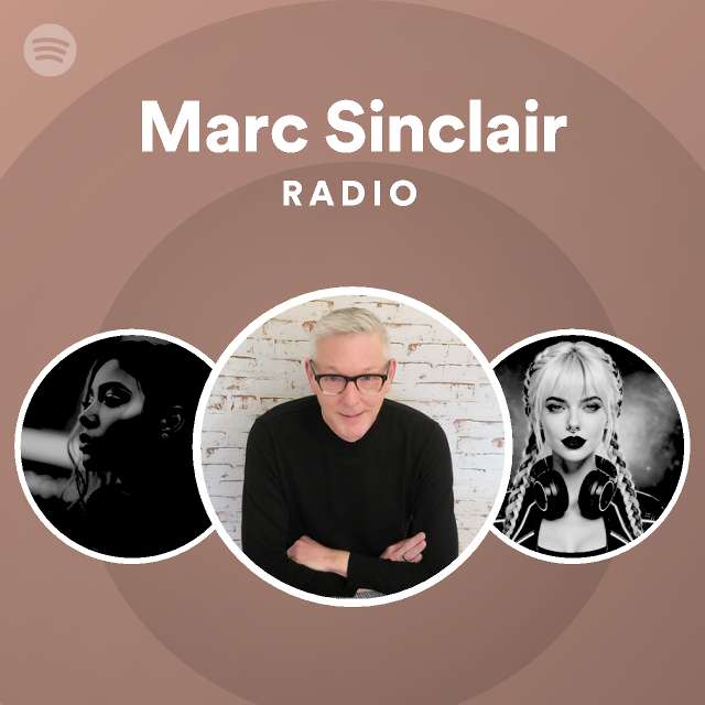 Marc Sinclair Radio - playlist by Spotify | Spotify