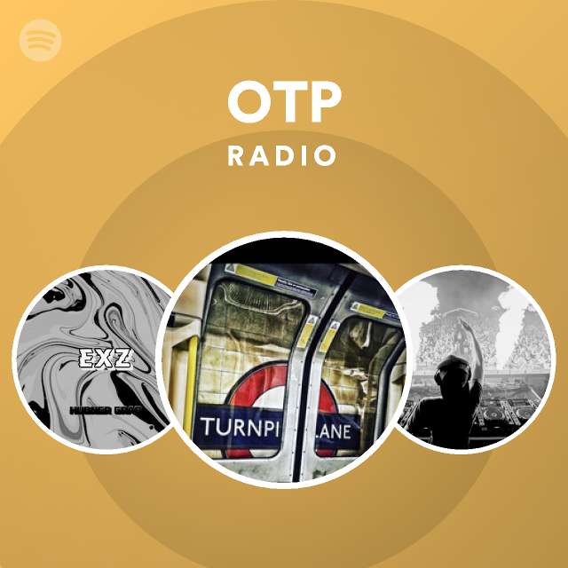 OTP | Spotify