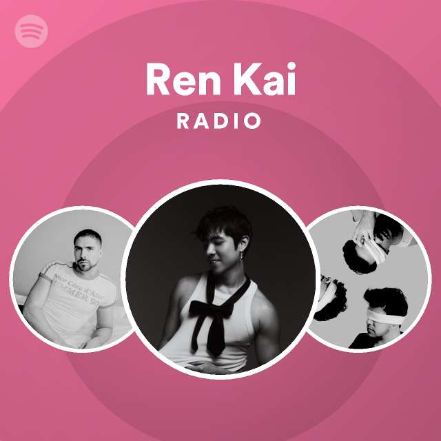 Ren Kai | Spotify
