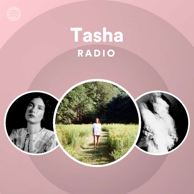Tasha | Spotify