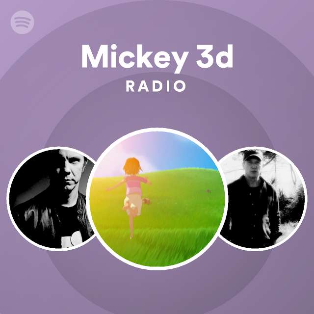 Mickey 3d | Spotify