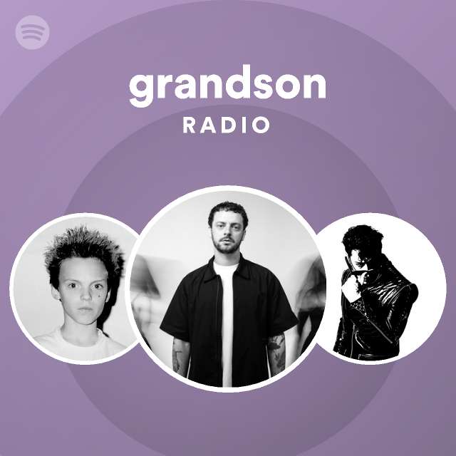 grandson | Spotify - Listen Free