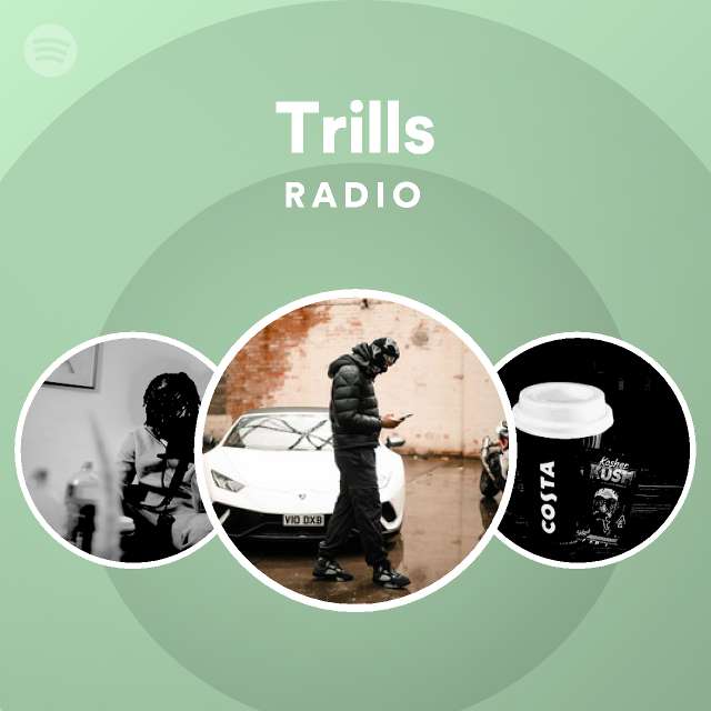 Trills | Spotify