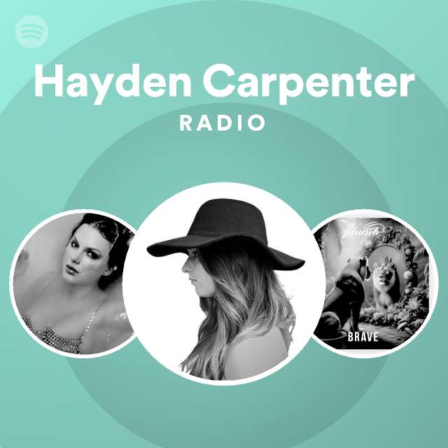Hayden Carpenter Radio | Spotify Playlist