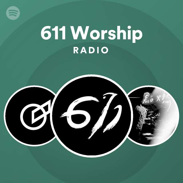 611 Worship Radio | Spotify Playlist