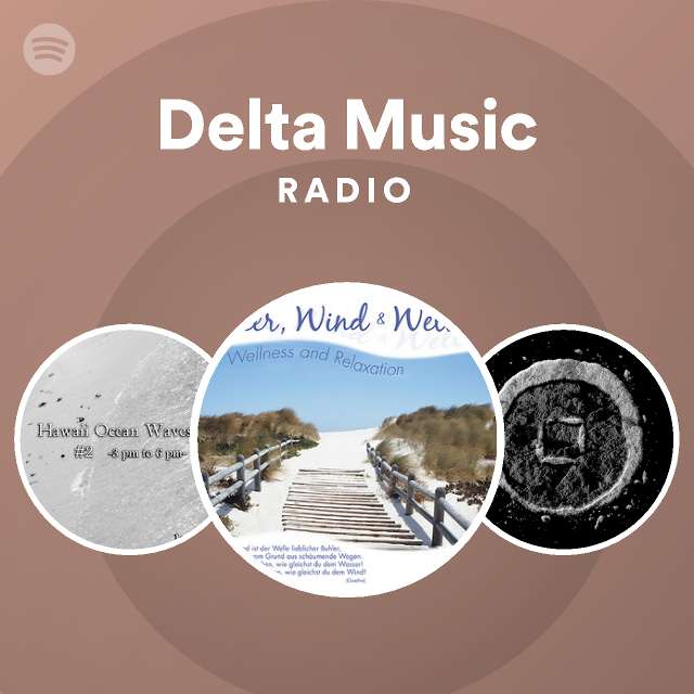 Delta Music Radio - playlist by Spotify | Spotify